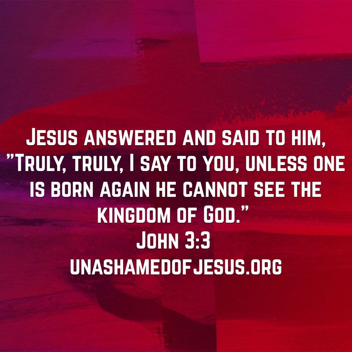Born Again | Unashamed of Jesus