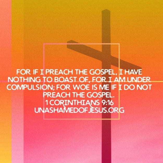Preach The Gospel | Unashamed of Jesus