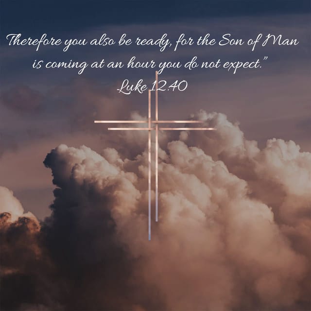 Luke 12- Ready For Christ Return? | Unashamed of Jesus