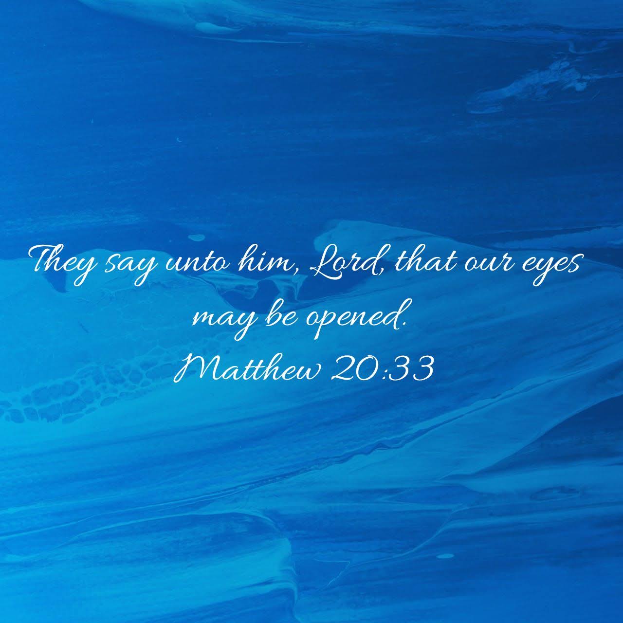 Matthew 20- The Blind Receive Sight | Unashamed of Jesus