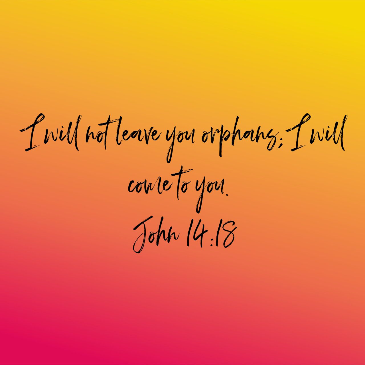 John 14- Orphans | Unashamed of Jesus