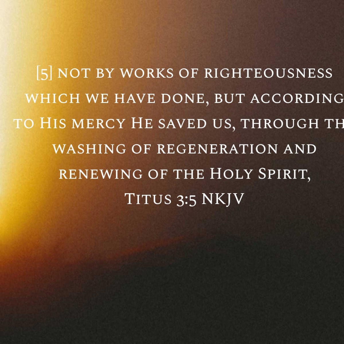 Titus 3- Regeneration of The Holy Spirit | Unashamed of Jesus