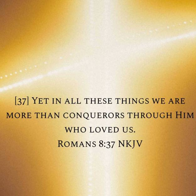 Romans 8- Conquerors in Christ | Unashamed of Jesus