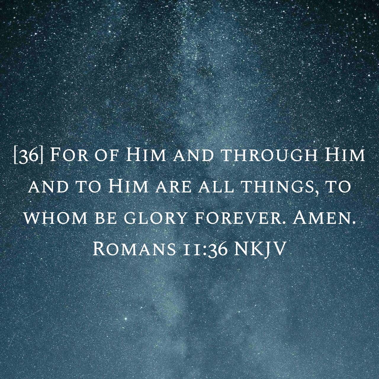 Romans 11- All Glory to God | Unashamed of Jesus